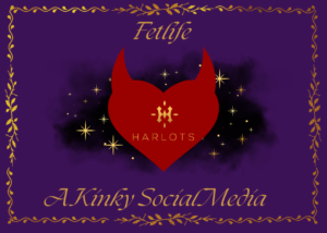Fetlife Explained - Harlots